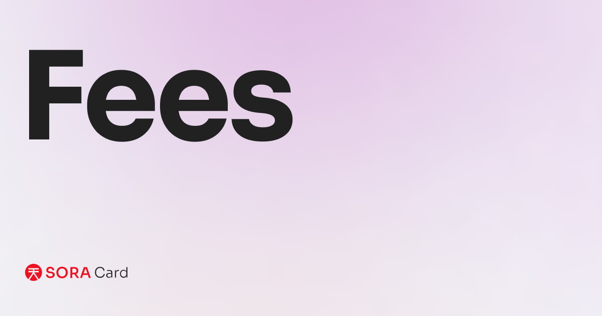 SORA Card • Value Freedom — Standard Fees